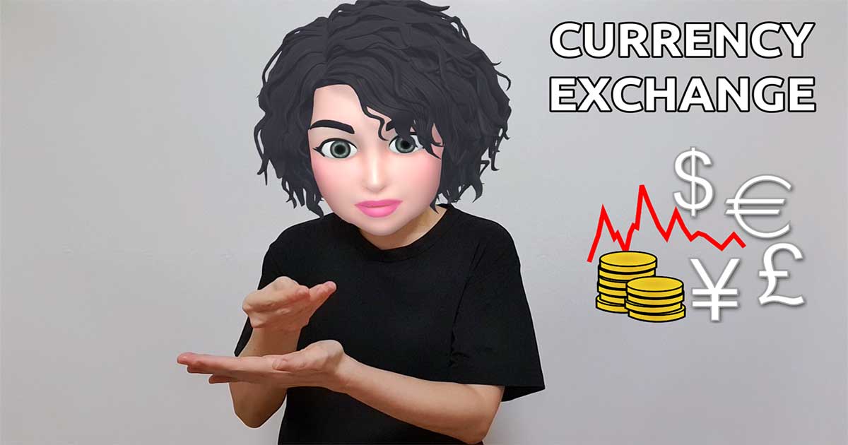 How to say and practice currency exchange in American Sign Language?
