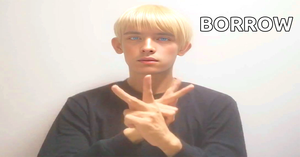 How to sign borrow in American Sign Language (ASL)?